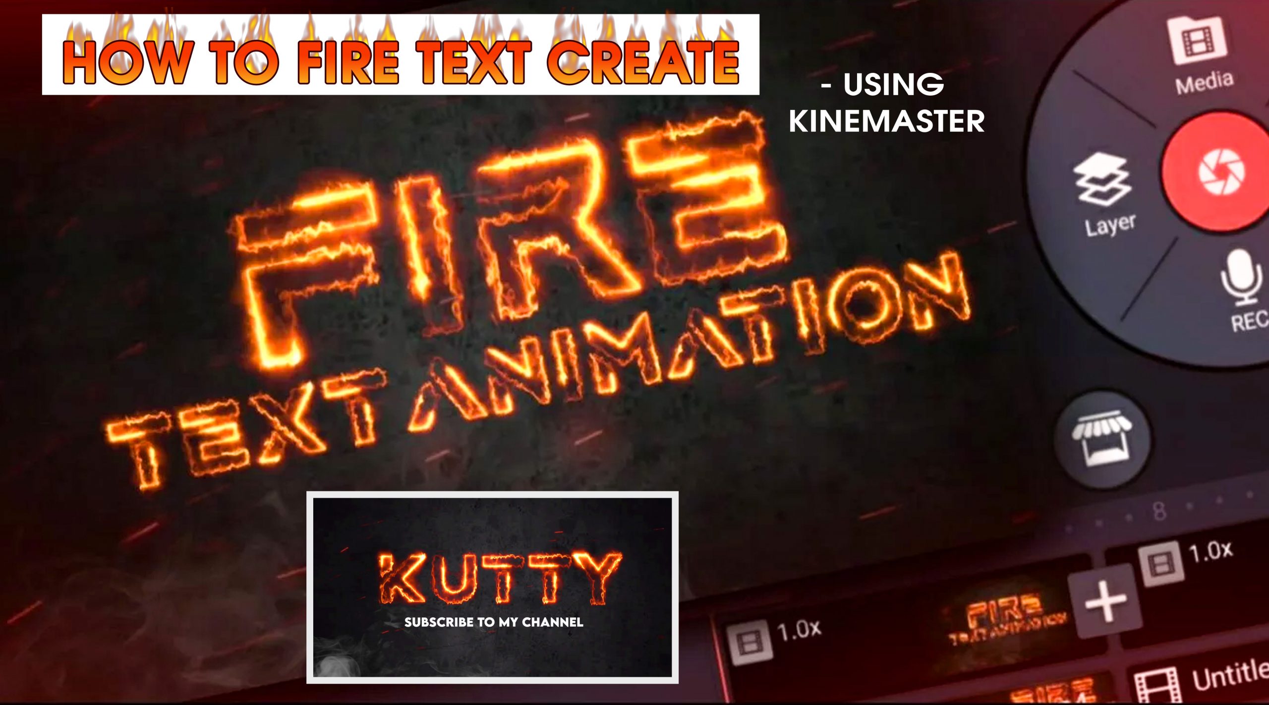 How to Create Kine Master Fire Text | Kutty Tech 2021 - Kutty Tech